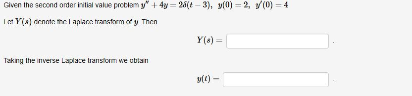 Solved Given the second order initial value problem | Chegg.com