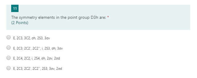 Solved 11 The symmetry elements in the point group D3h are: | Chegg.com