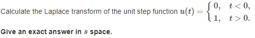 Solved Calculate the Laplace transform of the unit step | Chegg.com