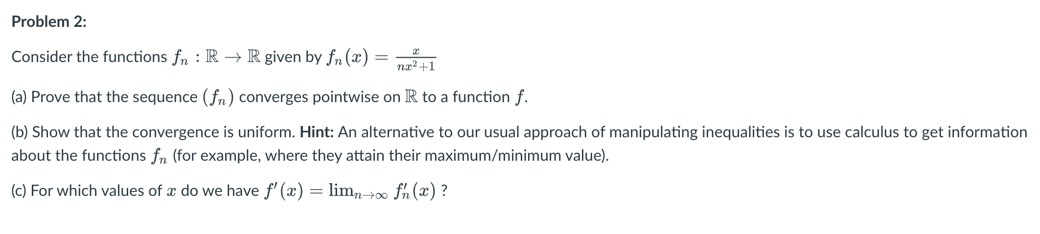 Solved Consider the functions fn:R→R given by | Chegg.com