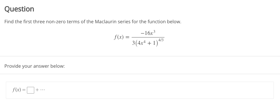 Solved Find the first three non-zero terms of the Maclaurin | Chegg.com