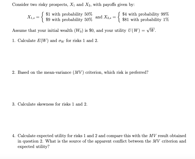 Consider two risky prospects, X1 and X2, with payoffs | Chegg.com