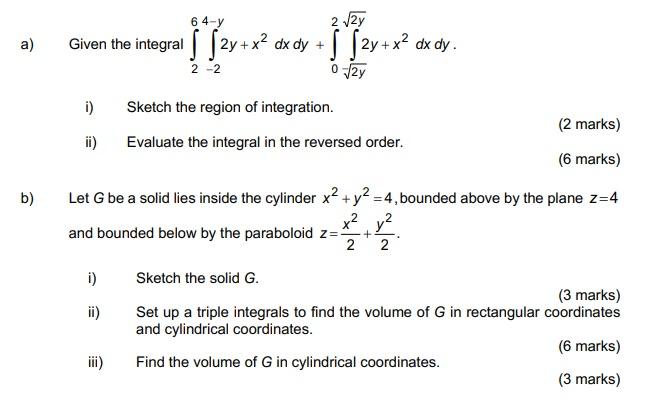 Solved 64-Y 2V2y a) Given the integral [2y+x? dx dy + | Chegg.com