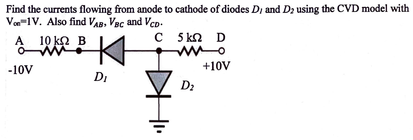 Solved Find the currents flowing from anode to cathode of | Chegg.com