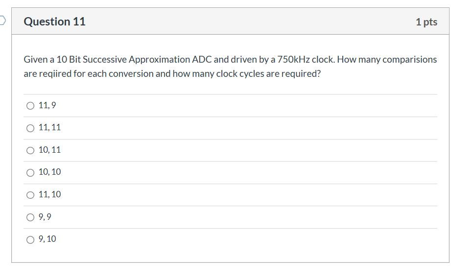 Solved Question 11 1 pts Given a 10 Bit Successive | Chegg.com