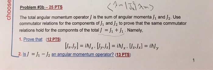 Solved Problem #3b-25 PTS The total angular momentum | Chegg.com