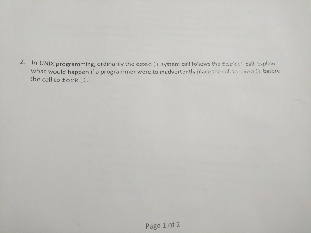 Solved 2 In Unix Programming Ordinarily The Exec System 8166
