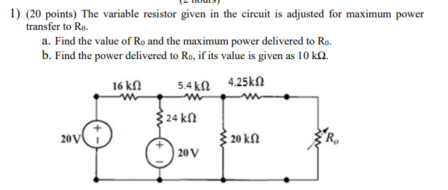 Solved The variable resistor given in the circuit is | Chegg.com