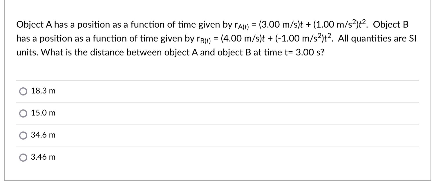 Solved Object A has a position as a function of time given | Chegg.com