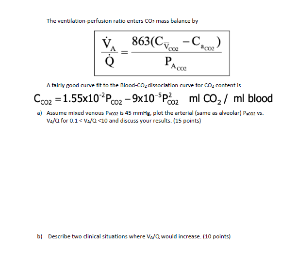 The ventilation-perfusion ratio enters CO2 mass | Chegg.com