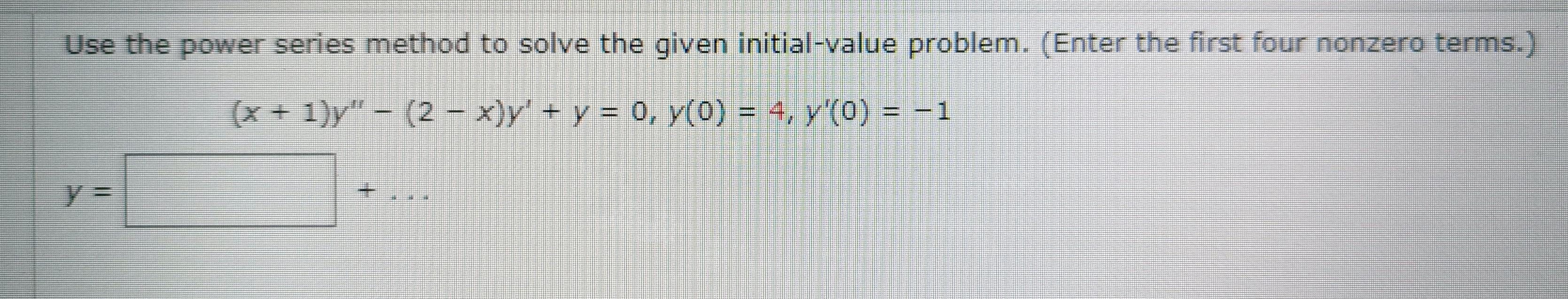 Solved Use the power series method to solve the given | Chegg.com