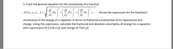 Solved 2. From the general equation for the uncertainty of a | Chegg.com