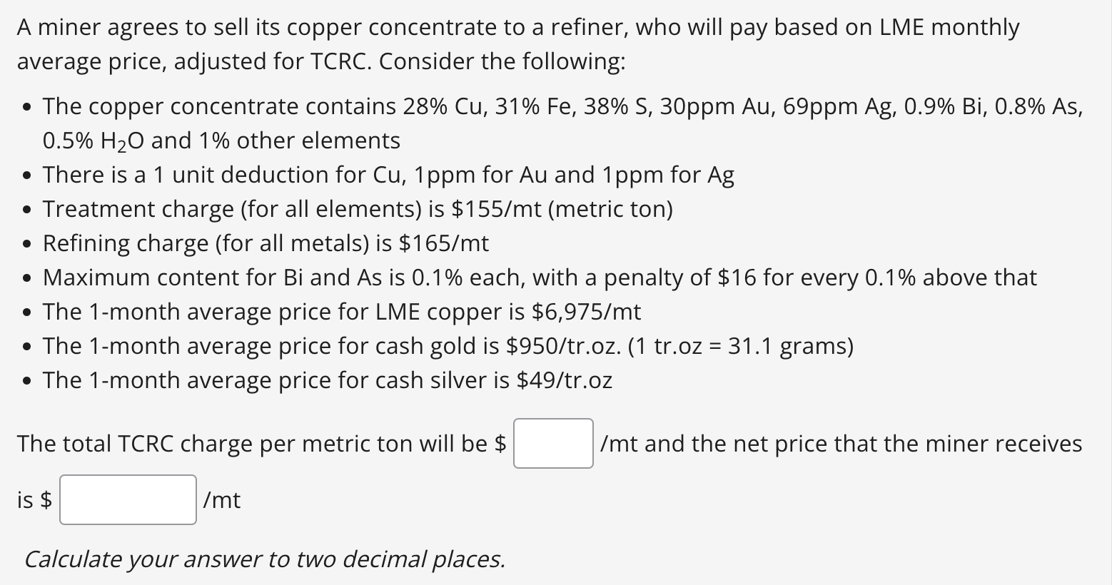 Solved A miner agrees to sell its copper concentrate to a | Chegg.com