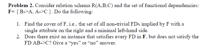 Solved Given a relation schema R(A,B,C) and its relation | Chegg.com