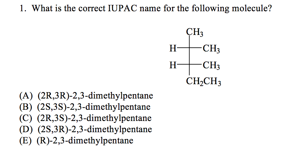 Solved 1. What is the correct IUPAC name for the following | Chegg.com