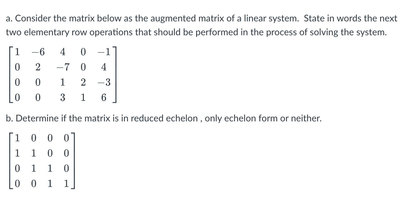 Solved a. Consider the matrix below as the augmented matrix | Chegg.com
