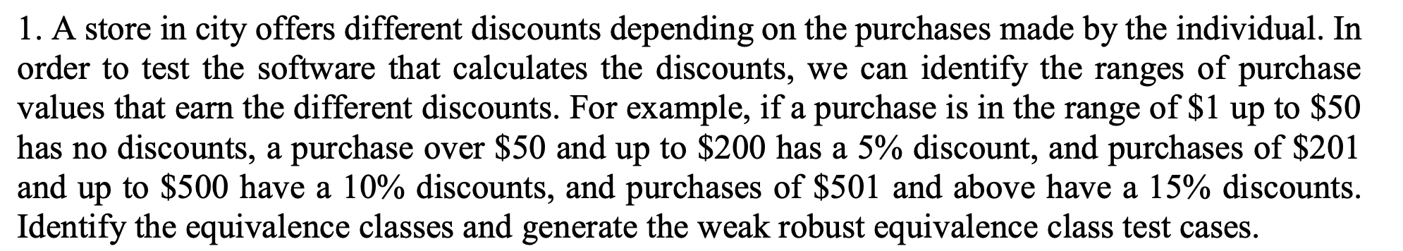 Solved 1. A store in city offers different discounts | Chegg.com