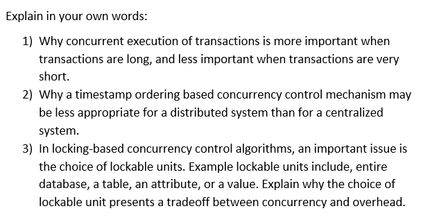 Solved Explain in your own words: 1) Why concurrent | Chegg.com