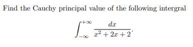 Solved Find the Cauchy principal value of the following | Chegg.com