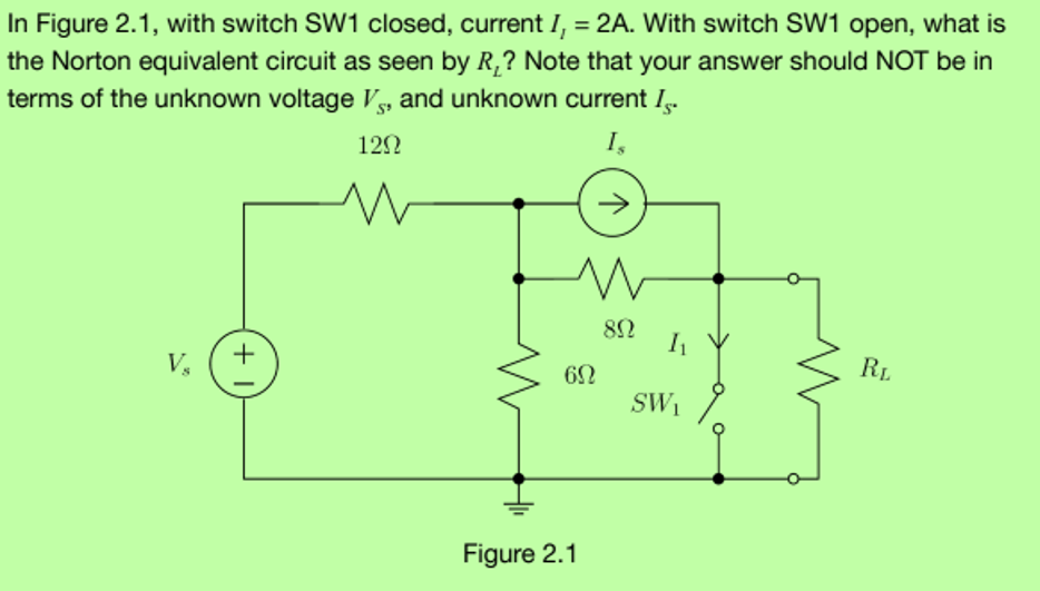 Solved In Figure 2.1, with switch SW1 closed, current I, = | Chegg.com