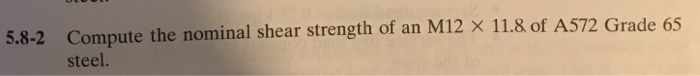 Solved Compute the nominal shear strength of an M12 × 11.8 | Chegg.com