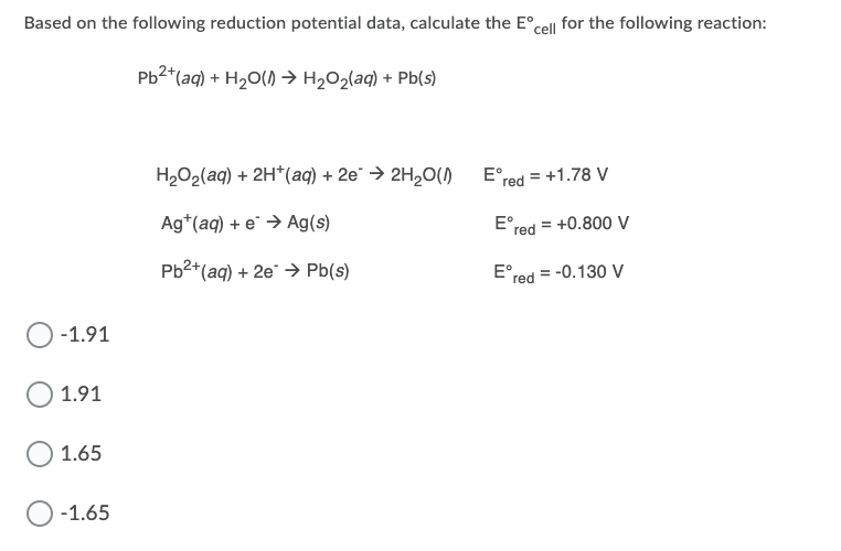 Solved Based on the following reduction potential data, | Chegg.com