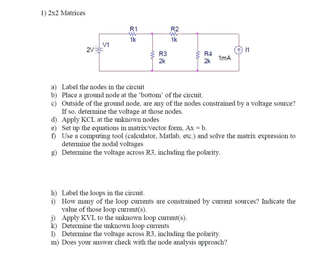 Solved 1) 2×2 Matrices a) Label the nodes in the circuit b) | Chegg.com