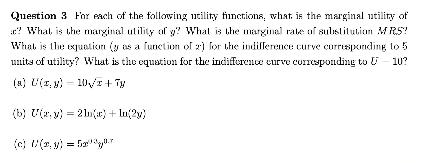Solved Question 3 For each of the following utility | Chegg.com