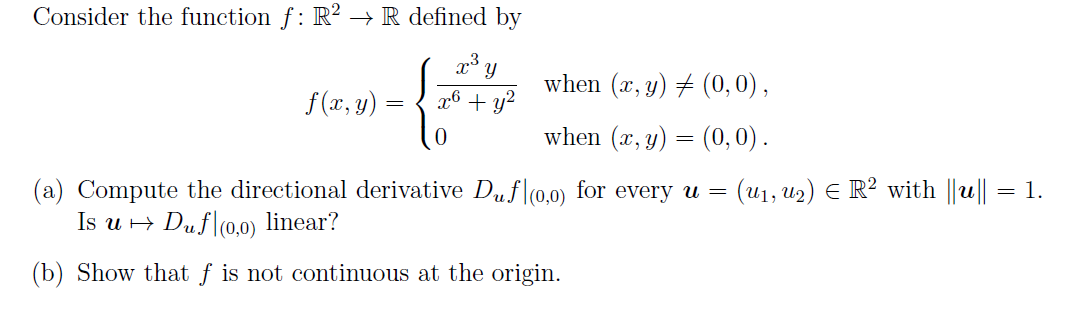 Solved Consider the function f : R2 + R defined by 8) = { = | Chegg.com