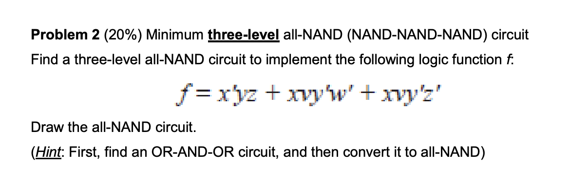 Solved Problem 2 (20%) Minimum three-level all-NAND | Chegg.com