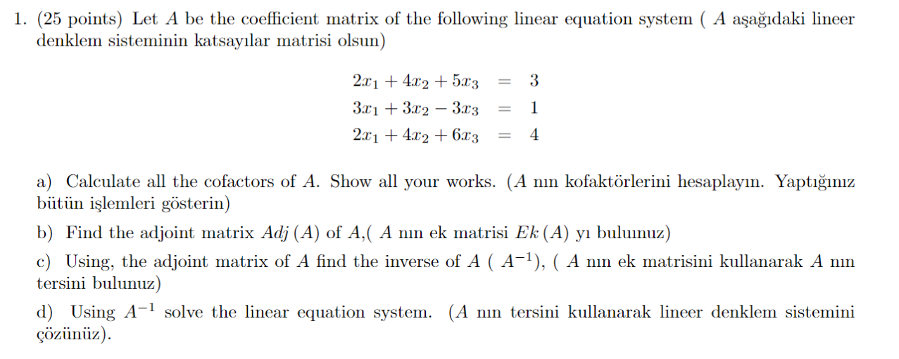 Solved 1. (25 points) Let A be the coefficient matrix of the | Chegg.com