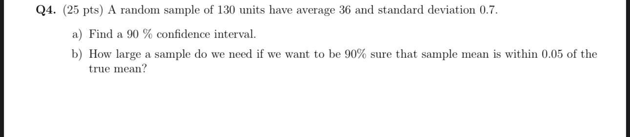 Solved Q4. (25 pts) A random sample of 130 units have | Chegg.com