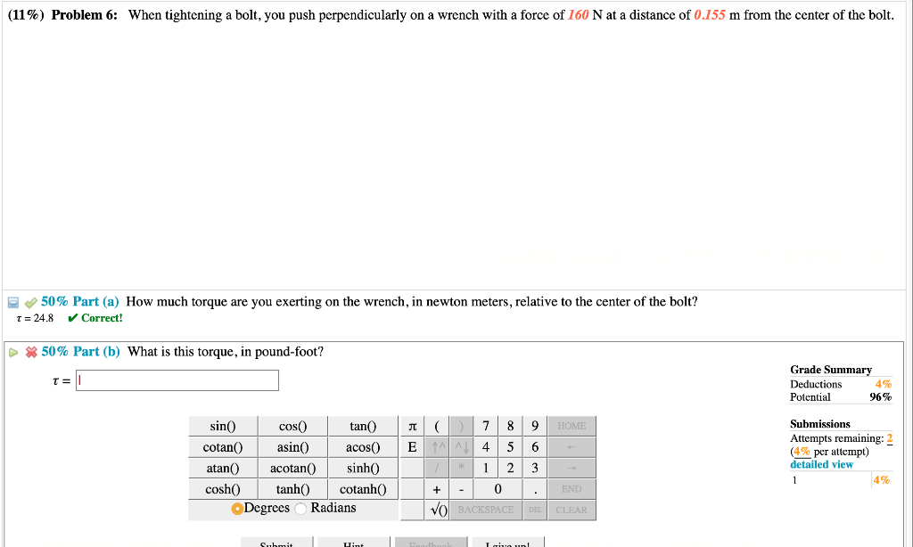 Solved (11\%) Problem 6: When tightening a bolt, you push | Chegg.com