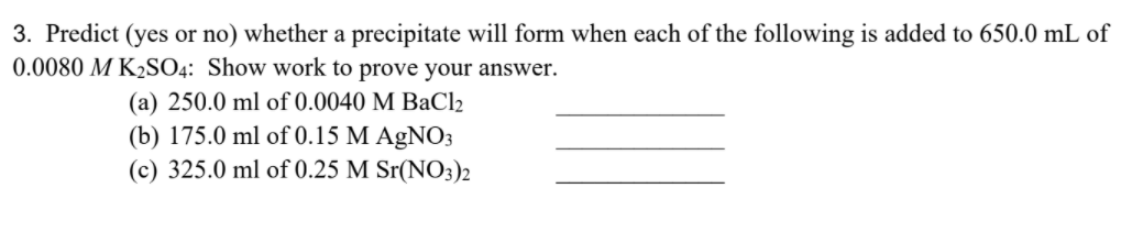 Solved Predict (yes or no) whether a precipitate will form | Chegg.com