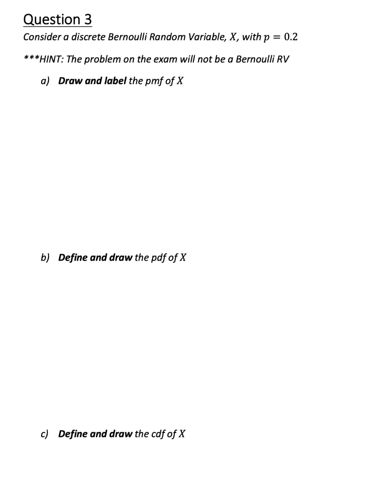 Solved Question 3 Consider a discrete Bernoulli Random | Chegg.com