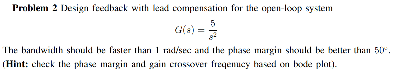 Solved Problem 2 Design feedback with lead compensation for | Chegg.com