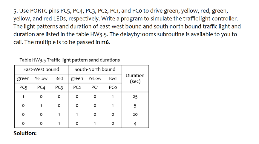 Solved 5. Use PORTC pins P5,P4,P3,P2,P1, and PC0 to drive | Chegg.com