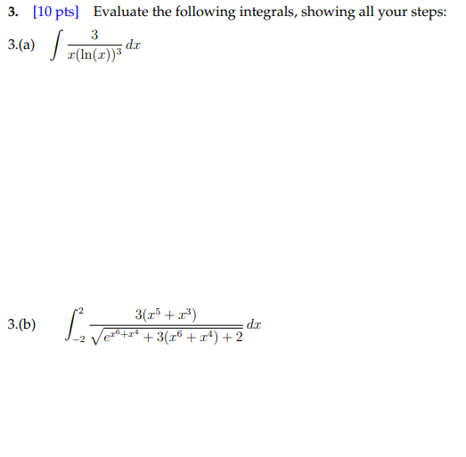 Solved 3. [10 pts] Evaluate the following integrals, showing | Chegg.com