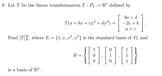 Solved Let T be the linear transformation T:P3→R3 defined by | Chegg.com