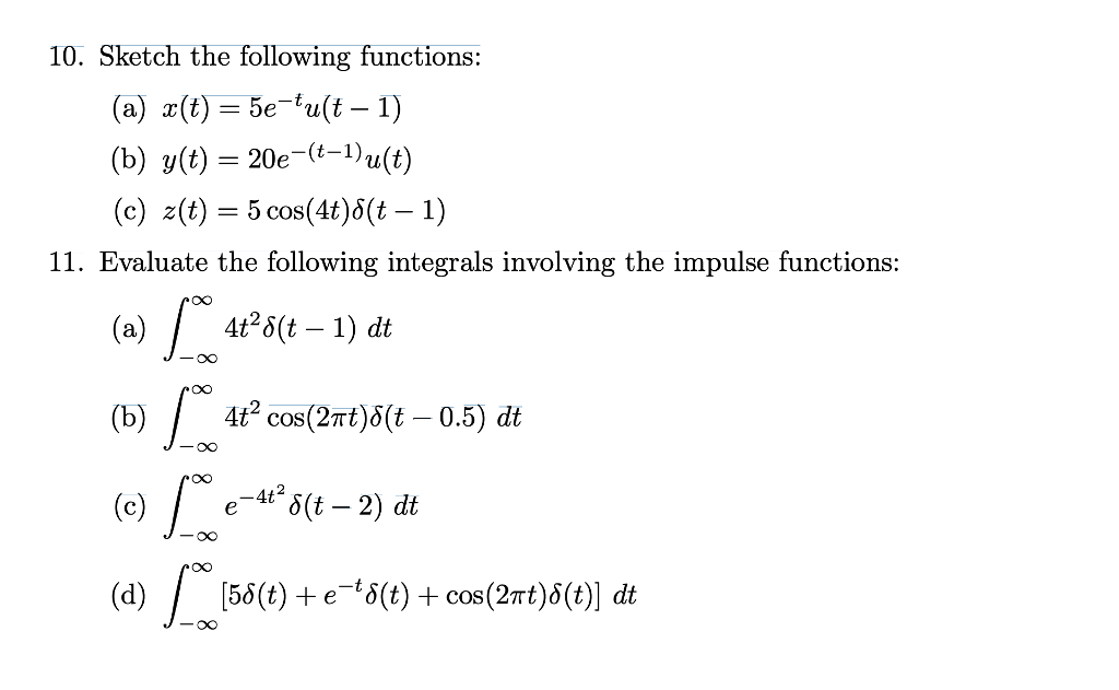Solved 10. Sketch the following functions: (a) x(t) -5e u(t | Chegg.com