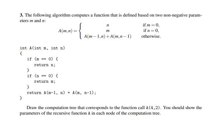 Solved 3. The following algorithm computes a function that | Chegg.com