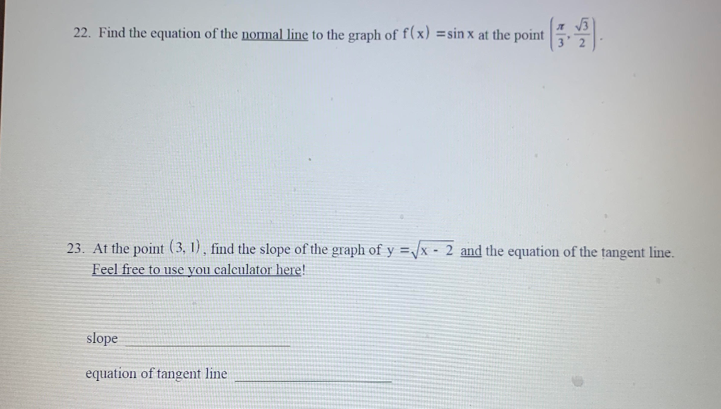 Solved 22. Find the equation of the normal line to the graph | Chegg.com
