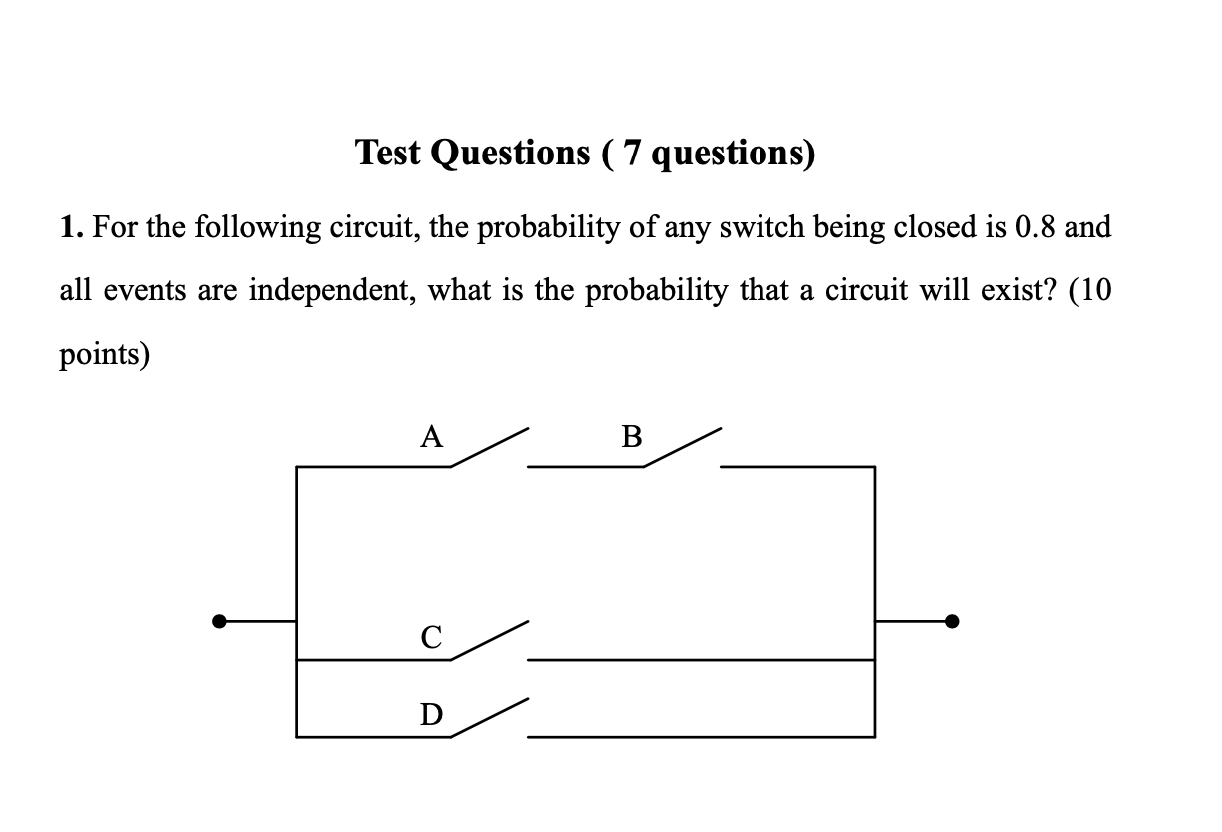 Solved 1. For the following circuit, the probability of any | Chegg.com