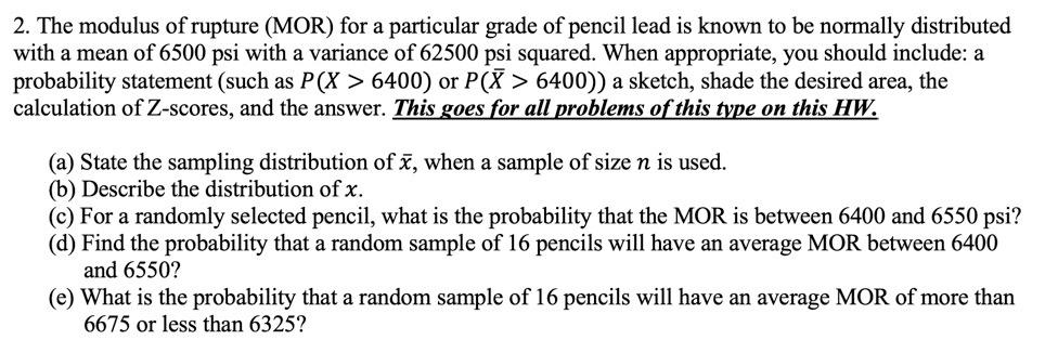 Solved 2. The modulus of rupture (MOR) for a particular | Chegg.com