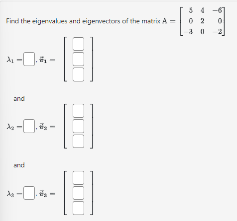 Solved Find the eigenvalues and eigenvectors of the matrix | Chegg.com