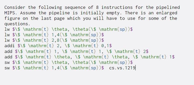 Solved Consider the following sequence of 8 instructions for | Chegg.com
