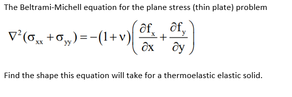 Solved The Beltrami-Michell equation for the plane stress | Chegg.com