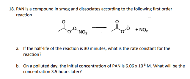 Solved 18. PAN is a compound in smog and dissociates | Chegg.com