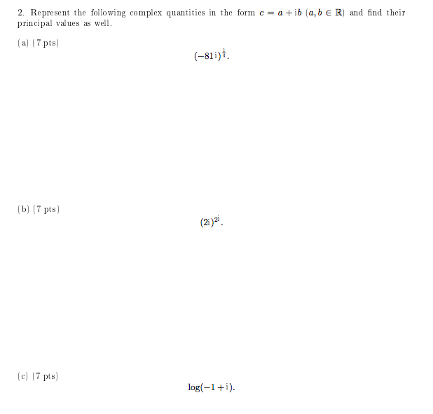 Solved 2. Represent the following complex quantities in the | Chegg.com