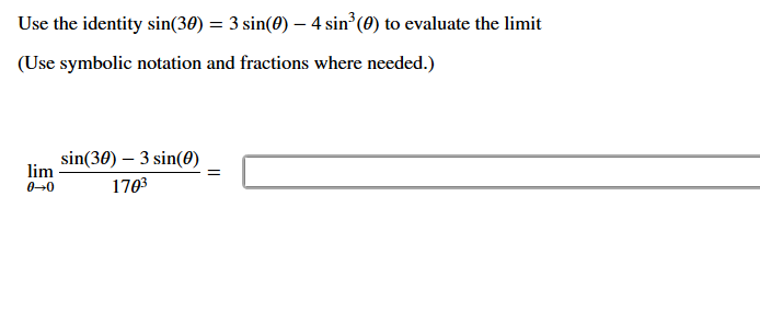 Solved Use the identity sin(30) = 3 sin(0) – 4 sin(0) to | Chegg.com